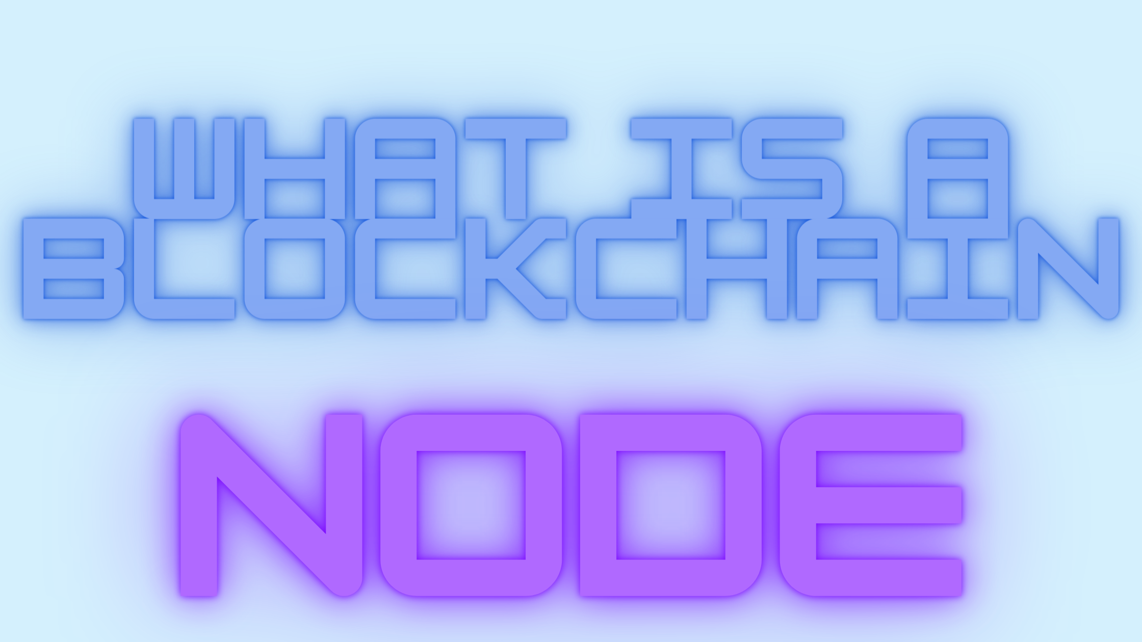 What Is a Blockchain Node & Different Types of Nodes