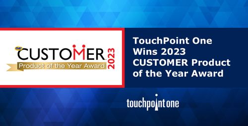 TouchPoint One | TouchPoint One Wins 2023 CUSTOMER Product of the Year Award
