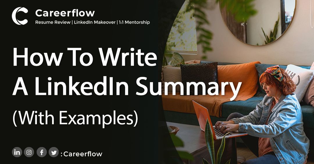 How To Write A LinkedIn Summary (With Best Examples)