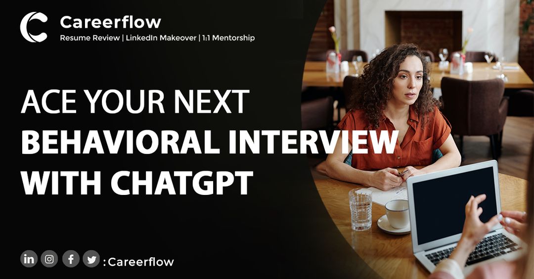 How to use ChatGPT to Prepare for Behavioral interviews