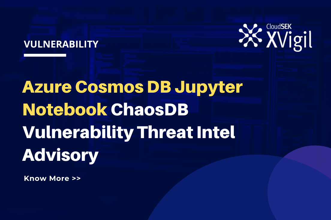Azure Cosmos DB Jupyter Notebook ChaosDB Vulnerability Threat Intel Advisory | Threat ...