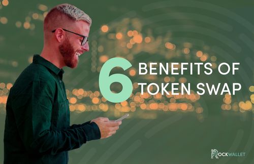 6 Benefits of Swapping Tokens With a Cryptocurrency App