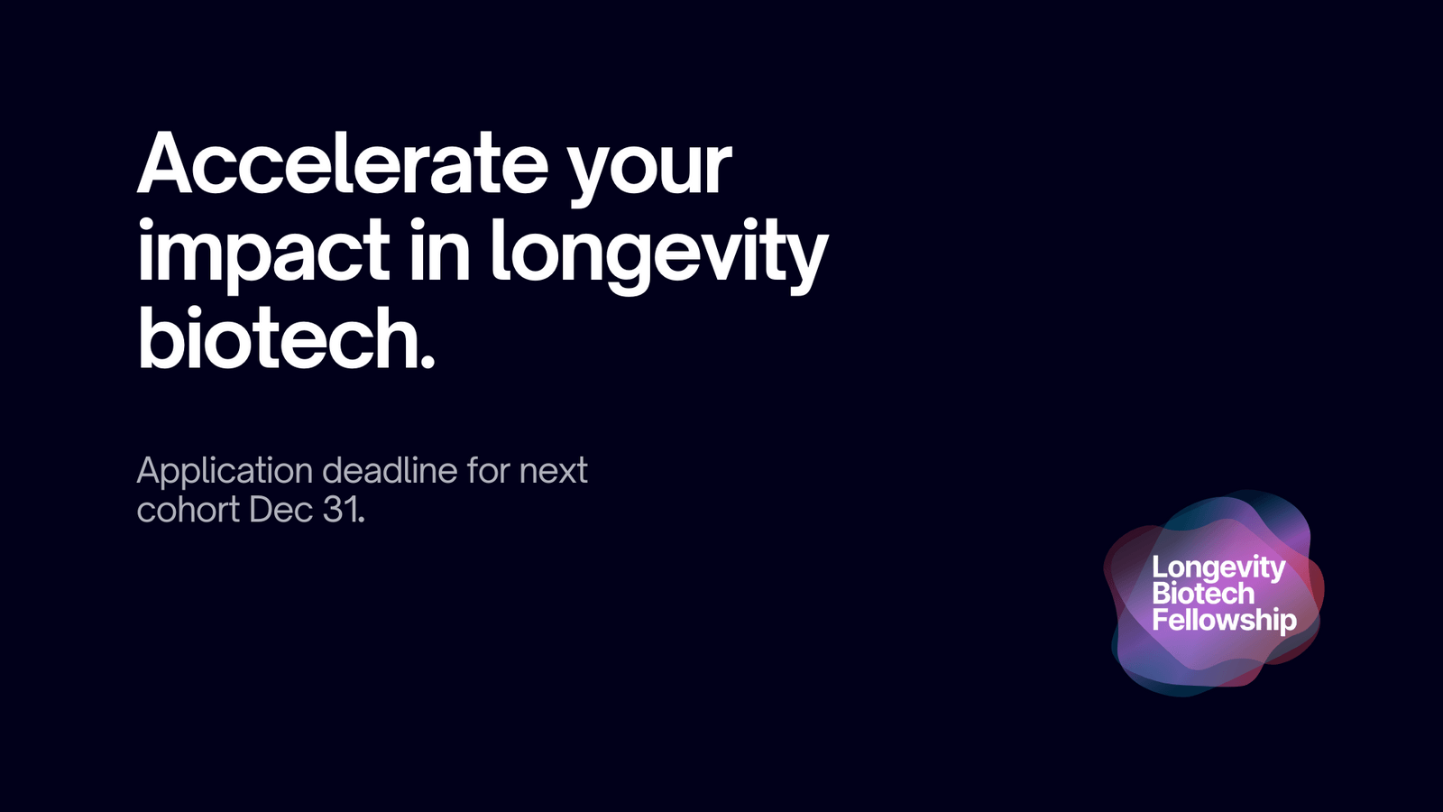 Longevity Biotech Fellowship