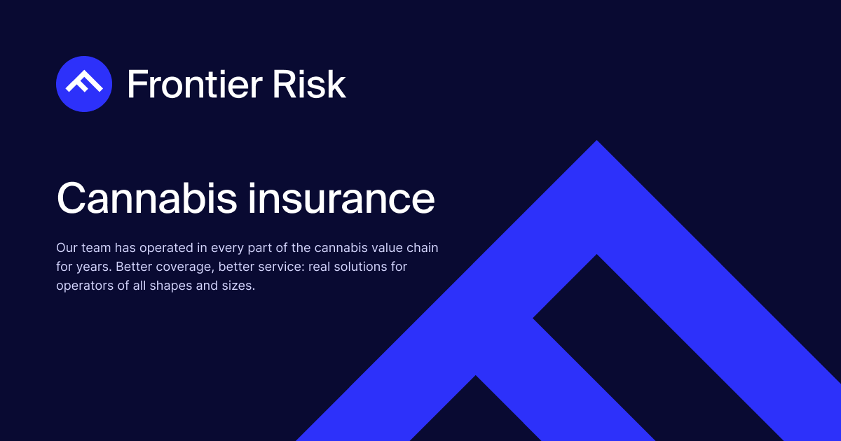 Frontier Risk - Cannabis Insurance