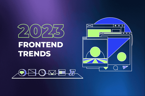 Front-End 2023 Trends | New Front-End Technologies | Axon
