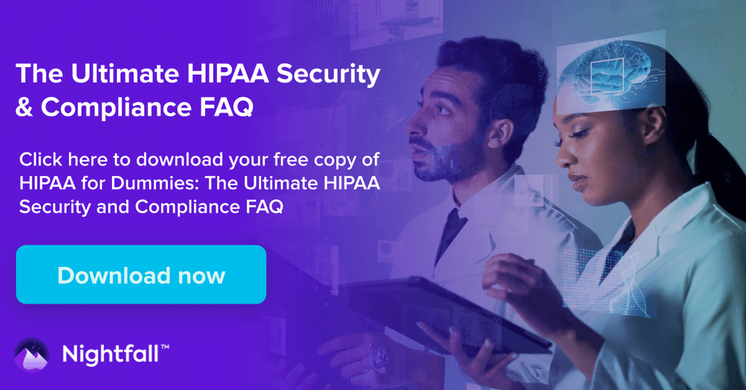 HIPAA for Dummies: The Ultimate HIPAA Security and Compliance FAQ ...