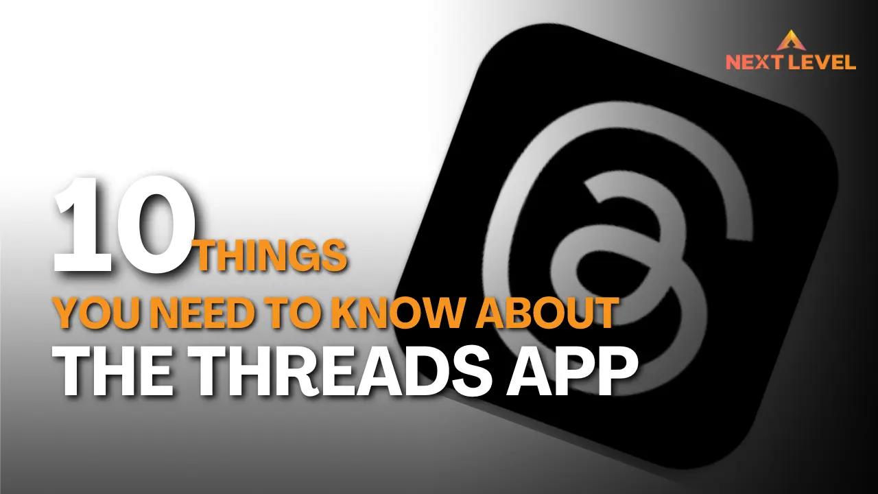 10 Things You Need to Know About the Threads App: Your Ultimate Guide