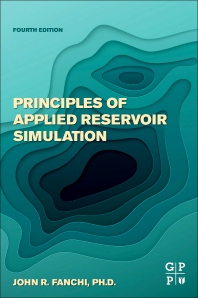 Principles of Applied Reservoir Simulation | PARS | Fanchi Enterprises