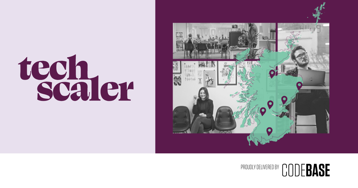Techscaler | Building Startups in Scotland