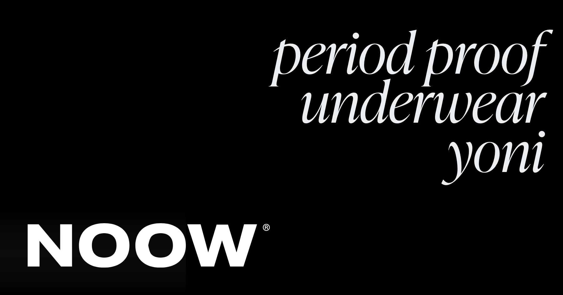 period proof underwear → Yoni & NOOW