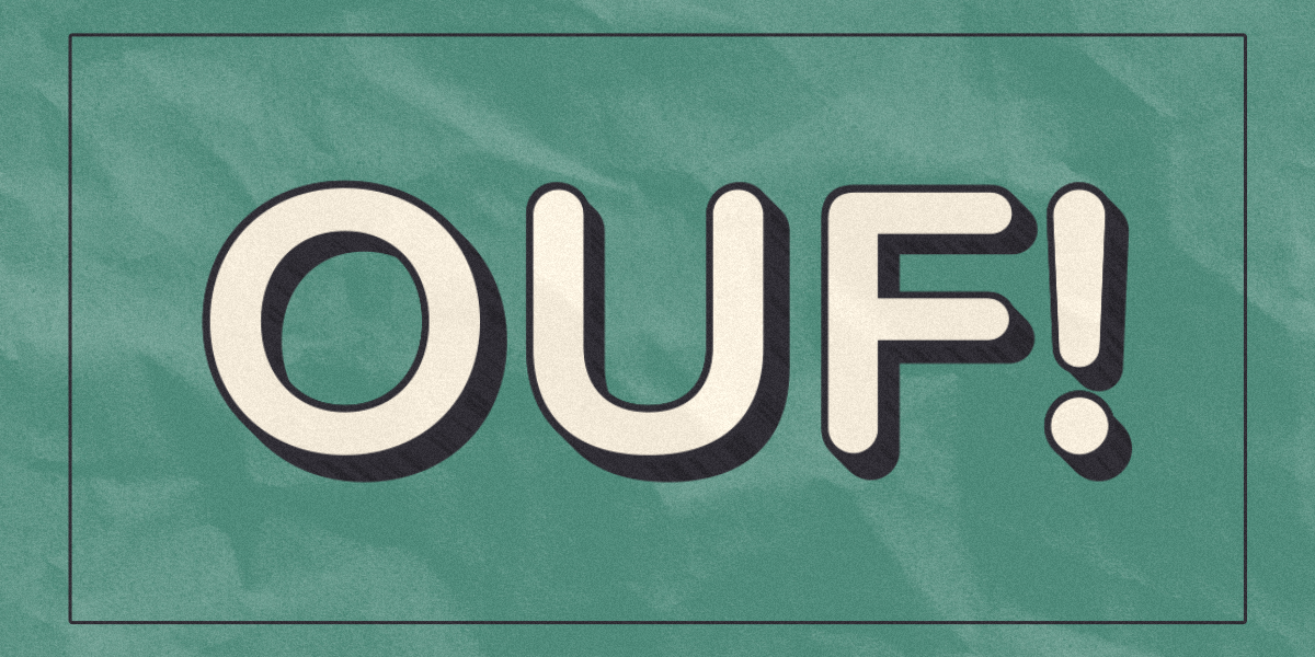 Ouf!
