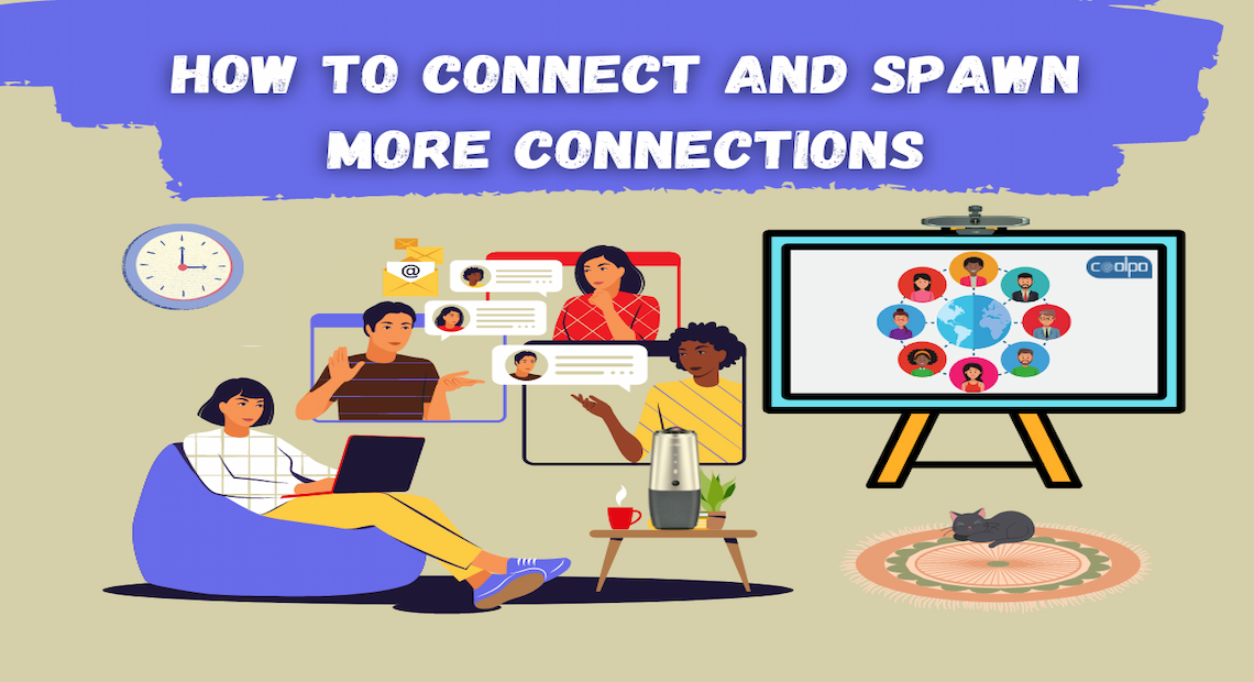 Video Conferencing: How to Connect and Spawn More Connections with an ...