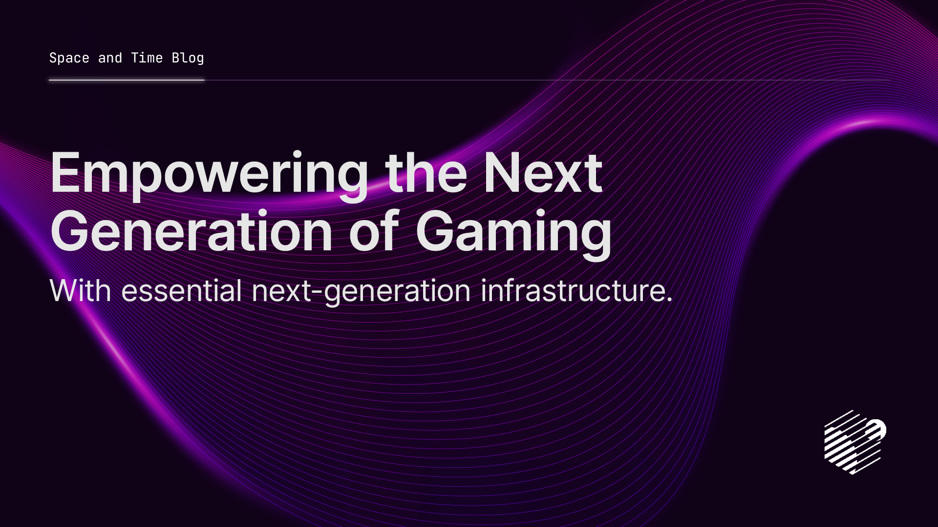 Space and Time Blog | Empowering the Next Generation of Gaming