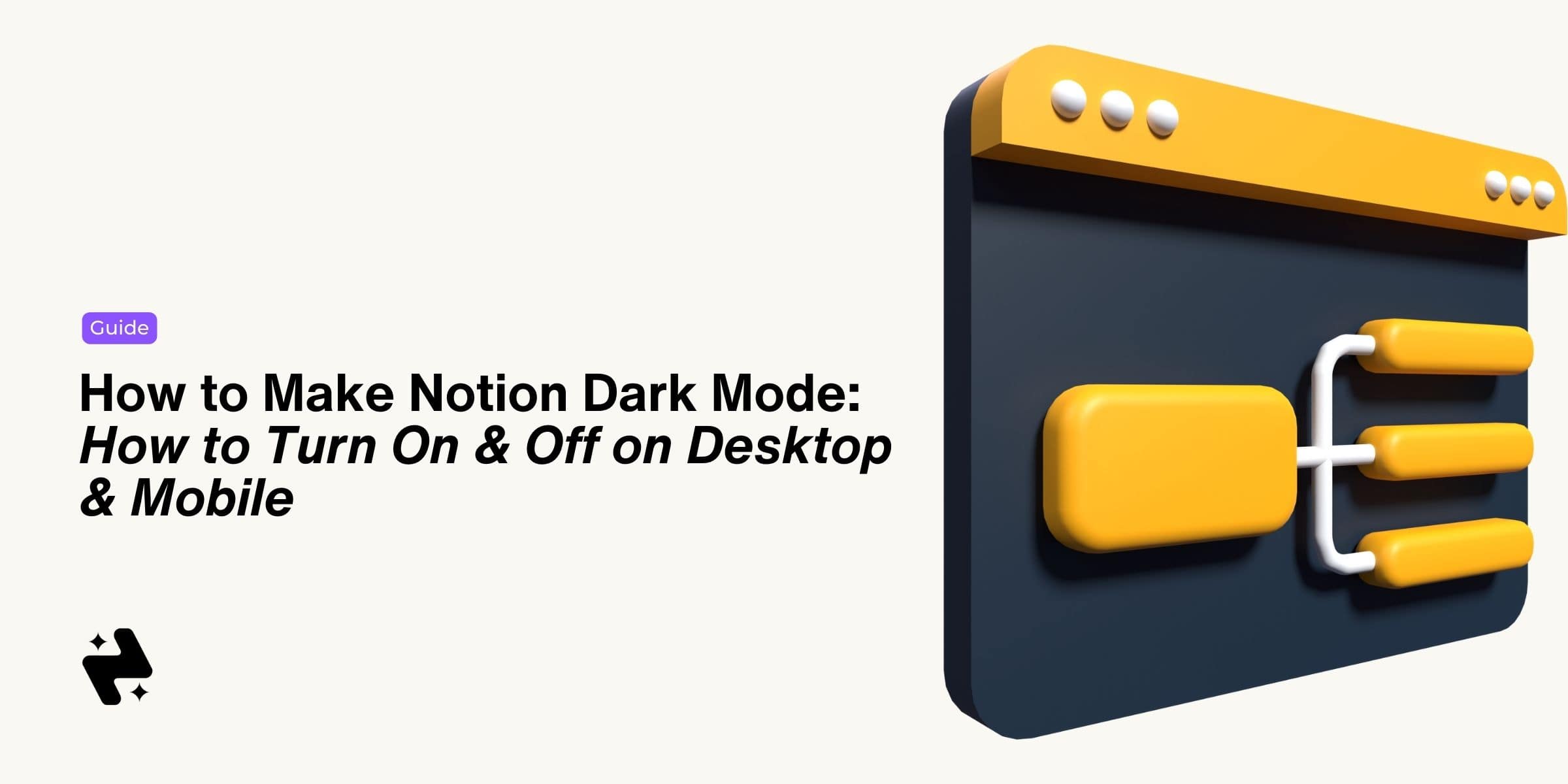 How to Make Notion Dark Mode: How to Turn On & Off on Desktop & Mobile