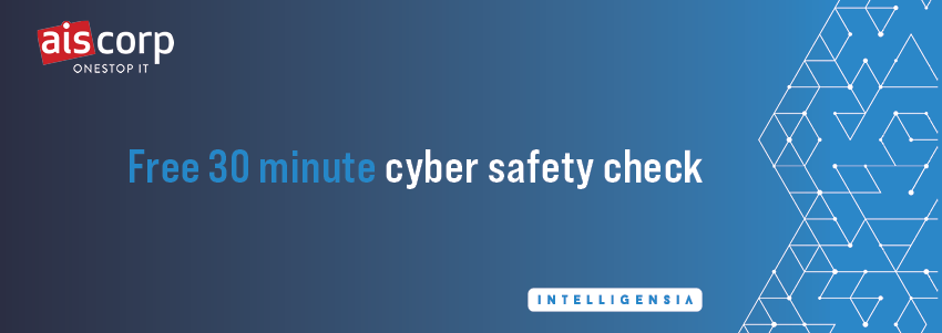 Free 30 minute Cyber Safety Check | Aiscorp