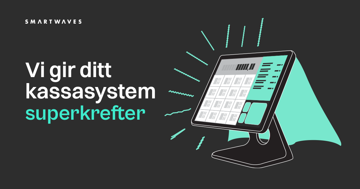 Smartwaves | We give your POS system superpowers