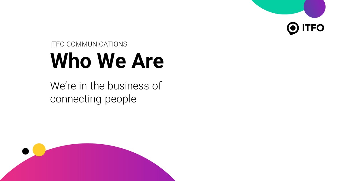 Who we are - ITFO Communications Inc.