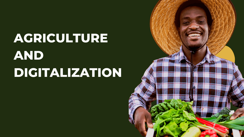 Agriculture and digitalization