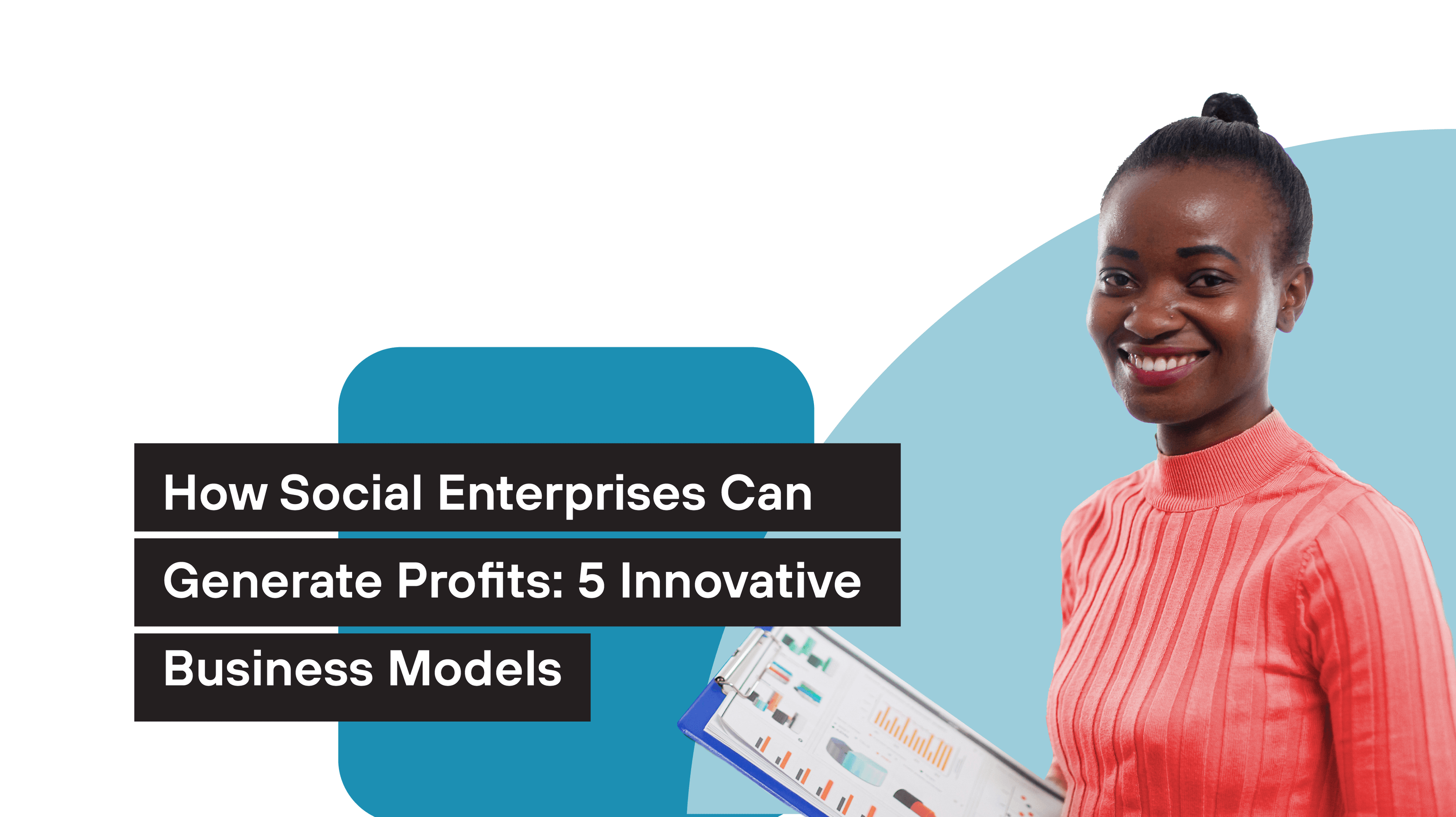 How social enterprises can generate profits: 5 innovative business models