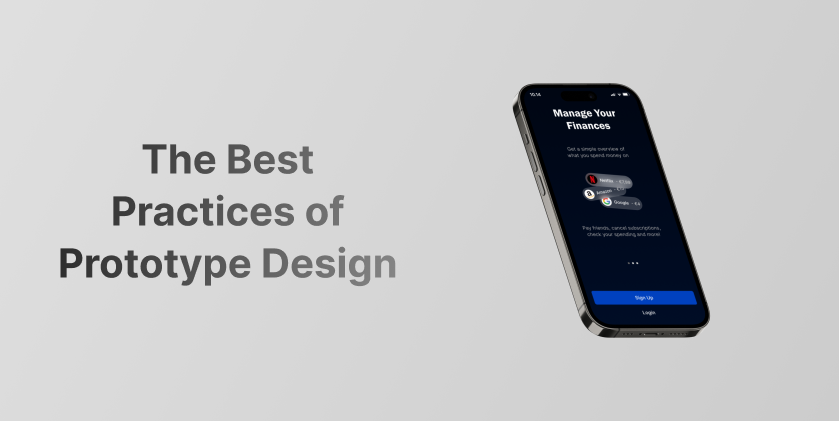 The Best Practices of Prototype Design - Guidelines For 2023