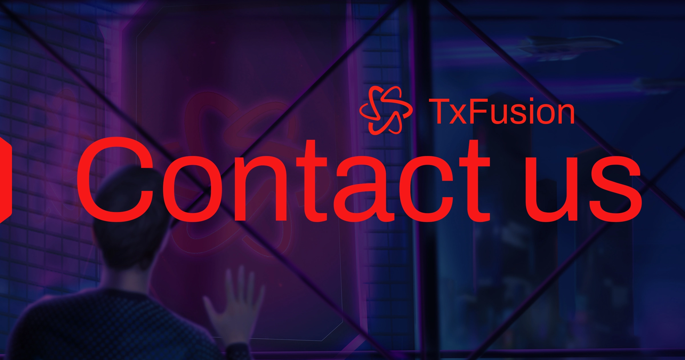 Contact Us • TxFusion