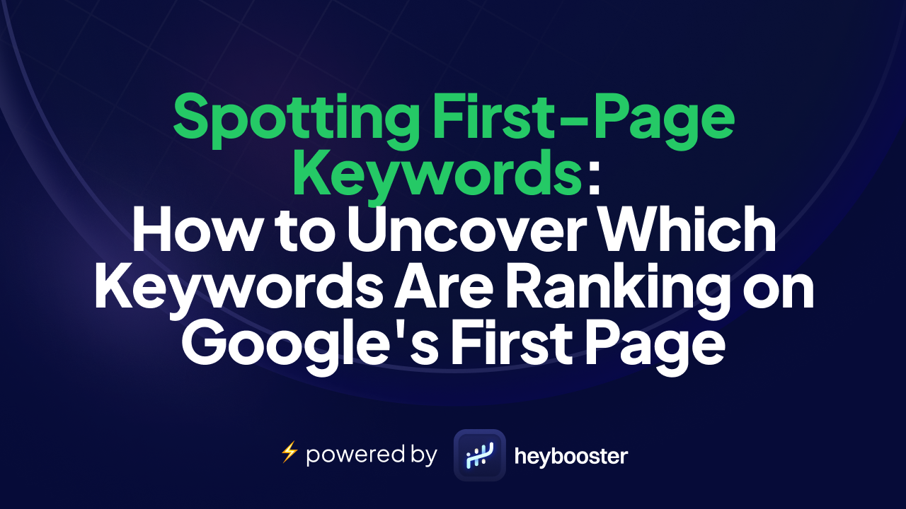 Spotting First-Page Keywords: How to Uncover Which Keywords Are Ranking ...