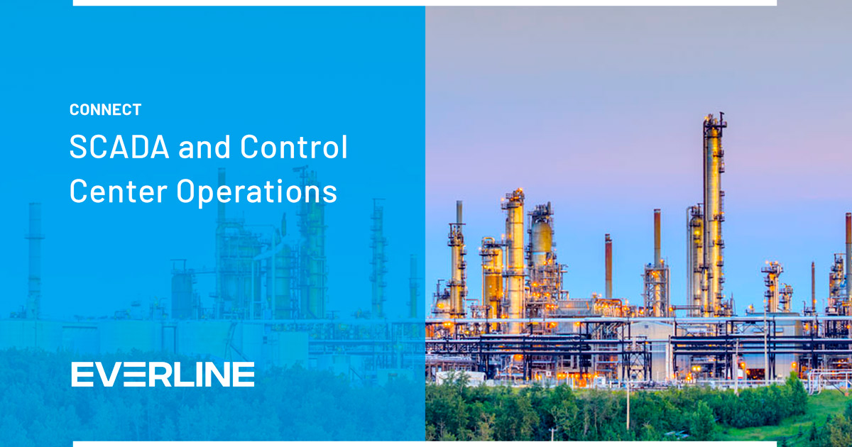 Connect: SCADA and Control Center Operations | EverLine