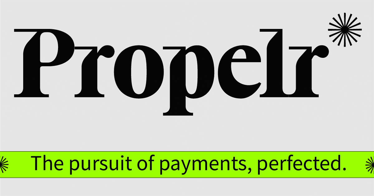Propelr - Official Site - The Pursuit of Payments Perfected