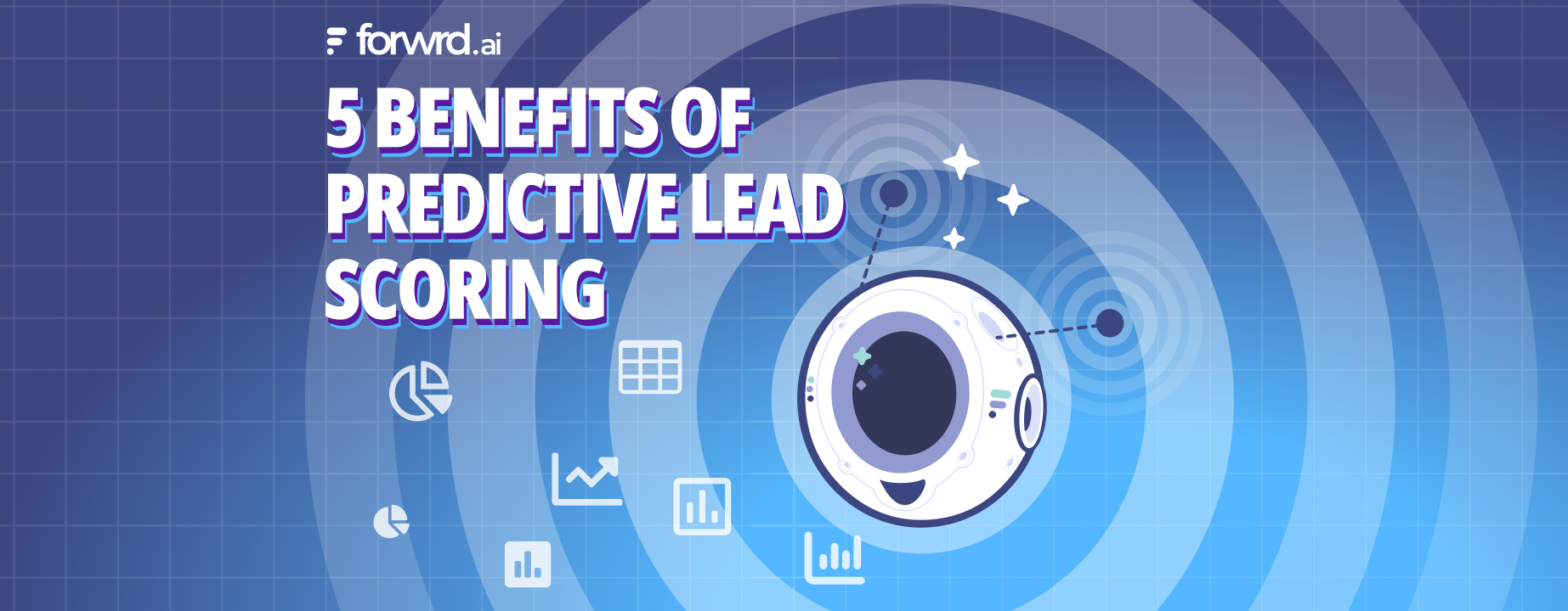 5 Benefits of Predictive Lead Scoring | Forwrd.ai