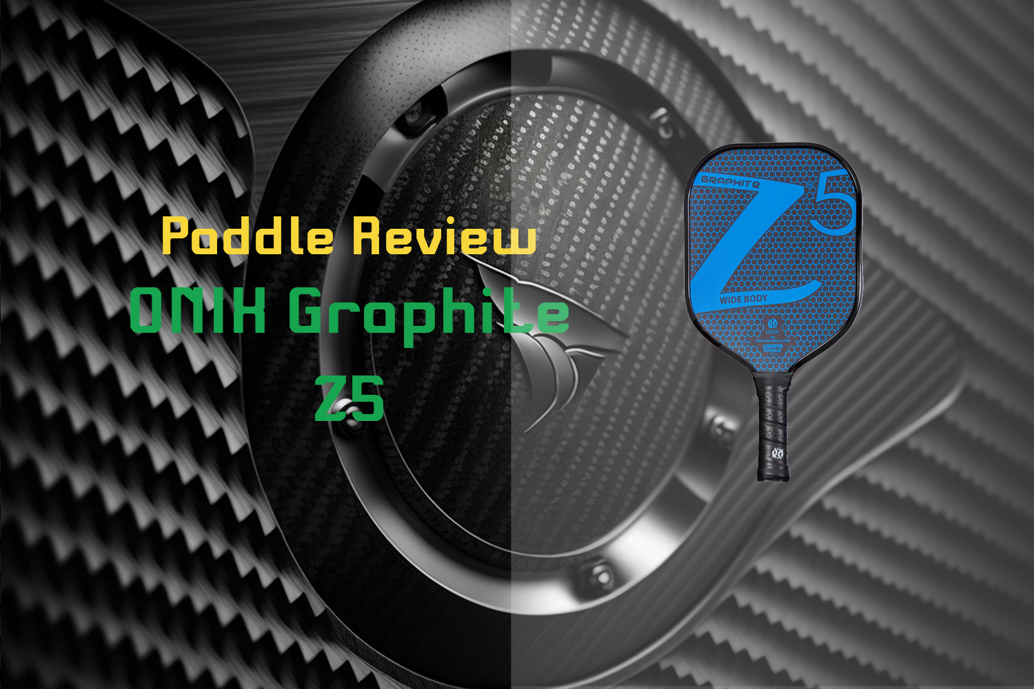 Onix Graphite Z5 Review Review | The Skilled Pickle