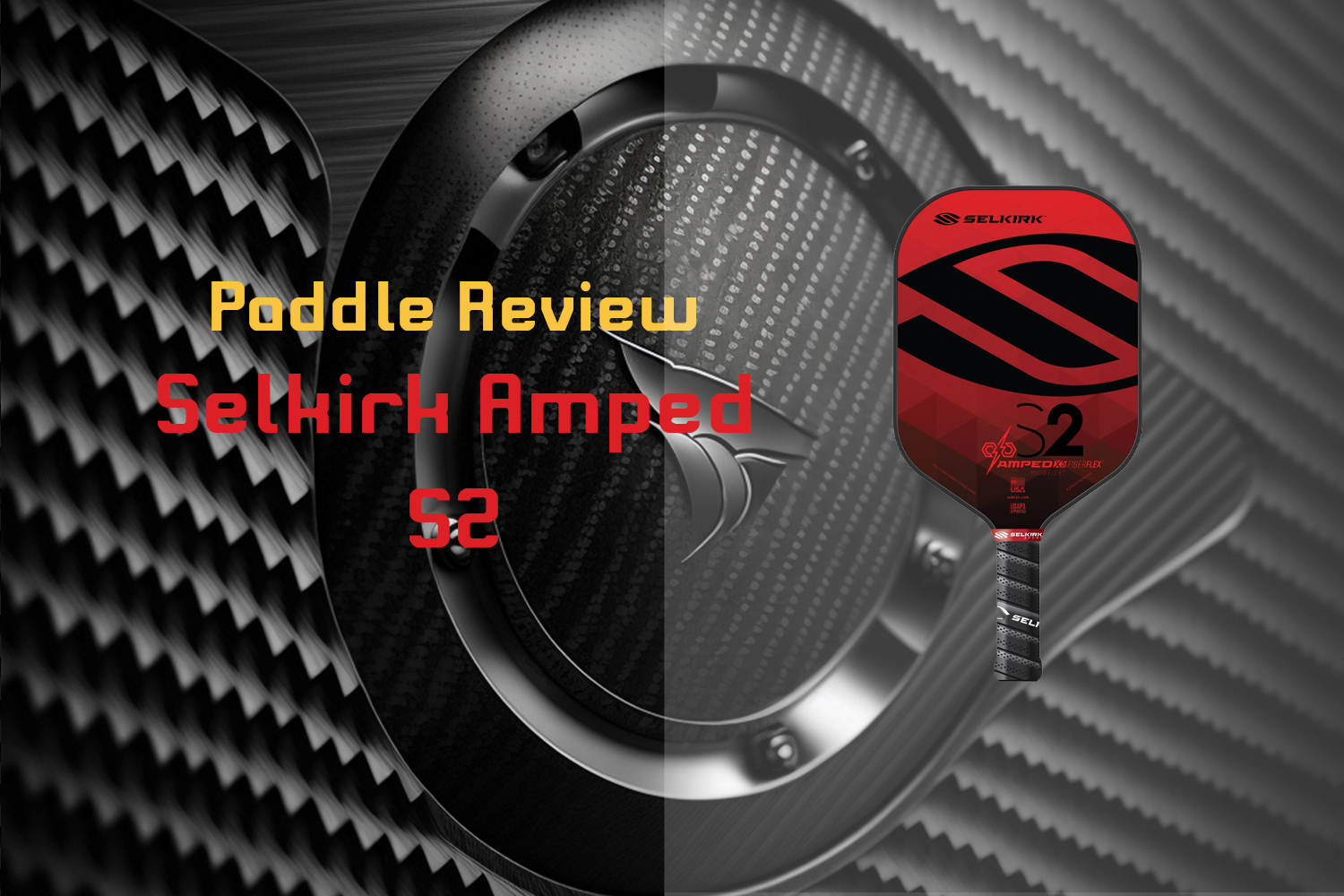 Selkirk Amped S2 Review Review | The Skilled Pickle