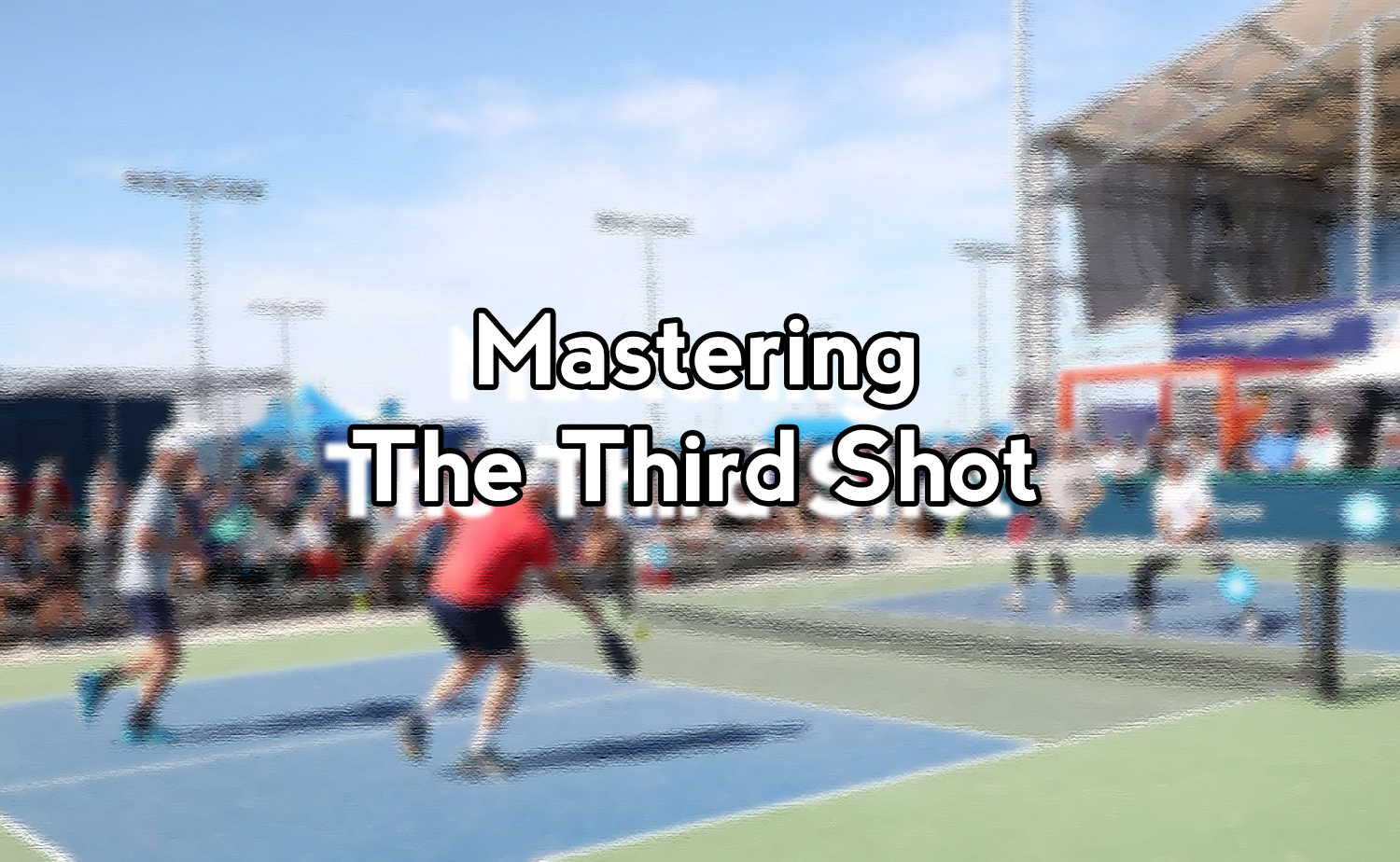 Master the Pickleball Third Shot: Top Strategies for Winning Shots ...