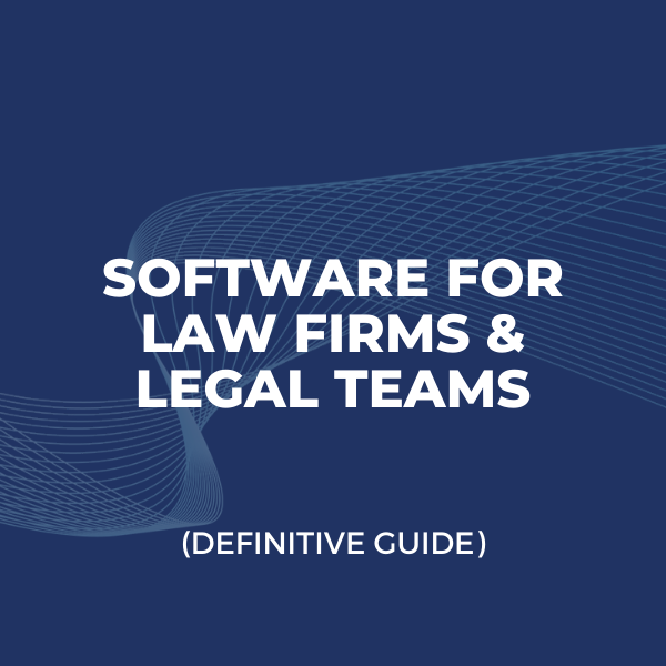 The Best Types of Legal Software used by Law Firms In 2021 | Litify