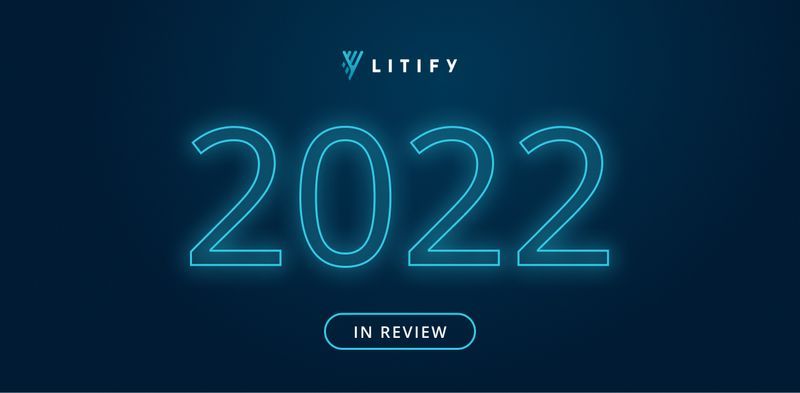 Litify’s 2022 in Review | Litify