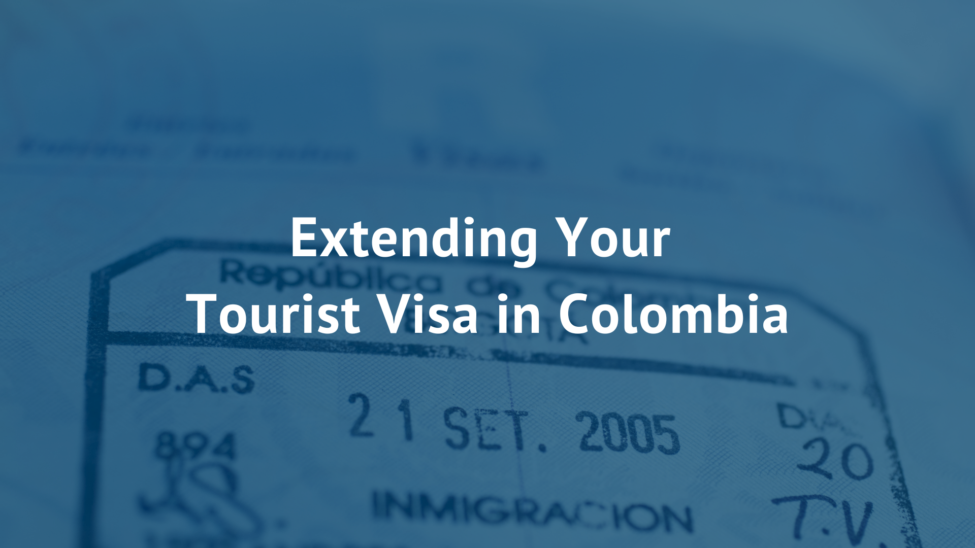 Tourist Visa Extension Colombia