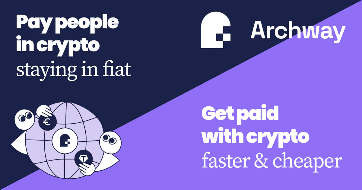 Archway — Contractors get paid in crypto. Businesses pay in fiat.