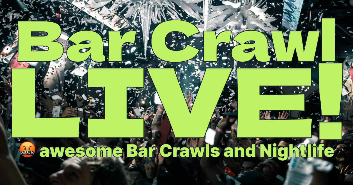 The Best Bar Crawl Experiences Around | Bar Crawl Live!