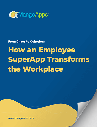 How An Employee SuperApp Transforms The Workplace | MangoApps - The ...