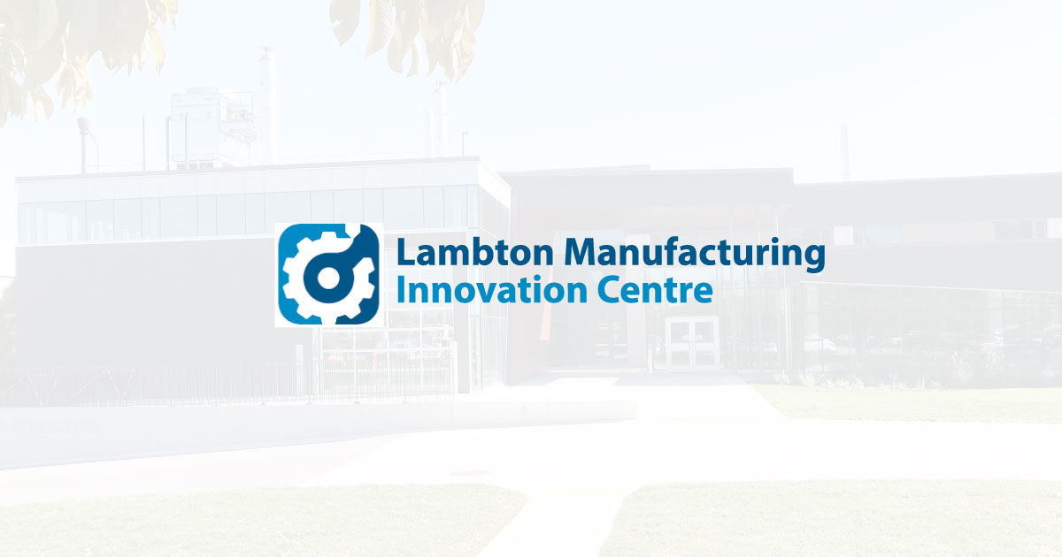 Lambton Manufacturing Innovation Centre