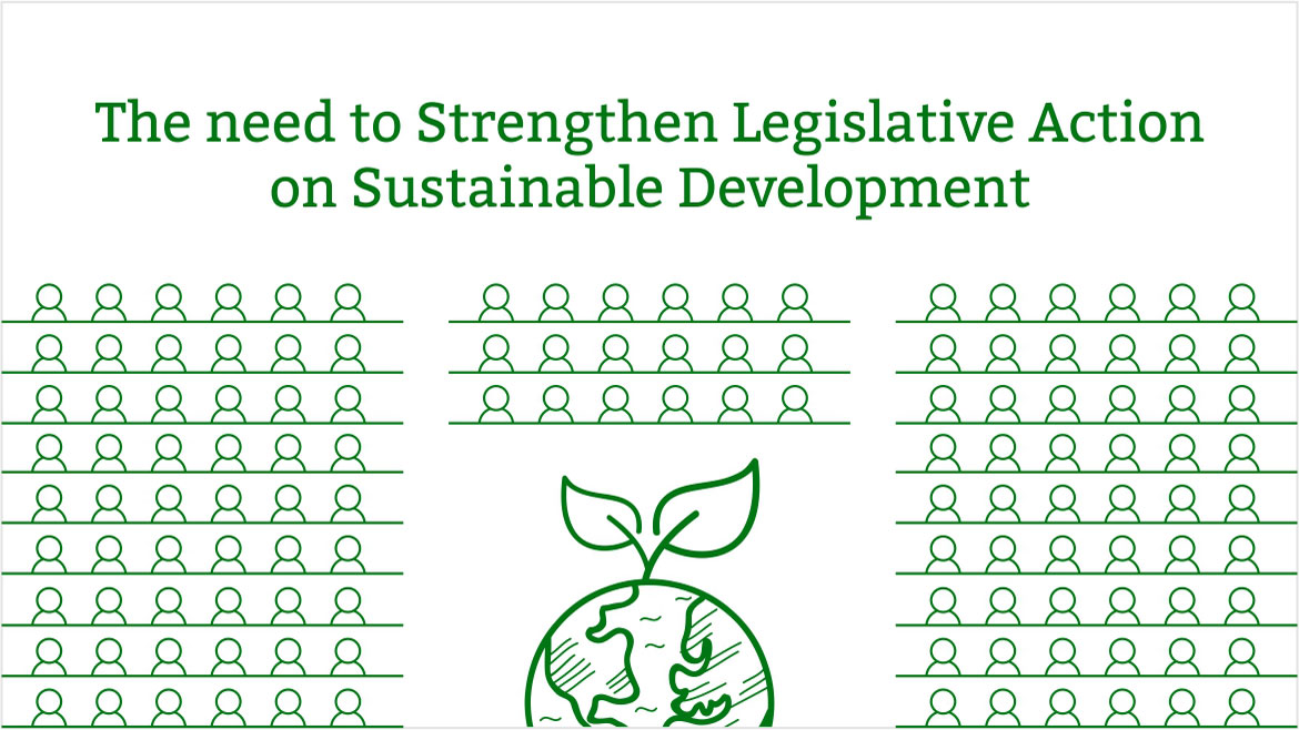 The Need to Strengthen Legislative Action on Sustainable Development