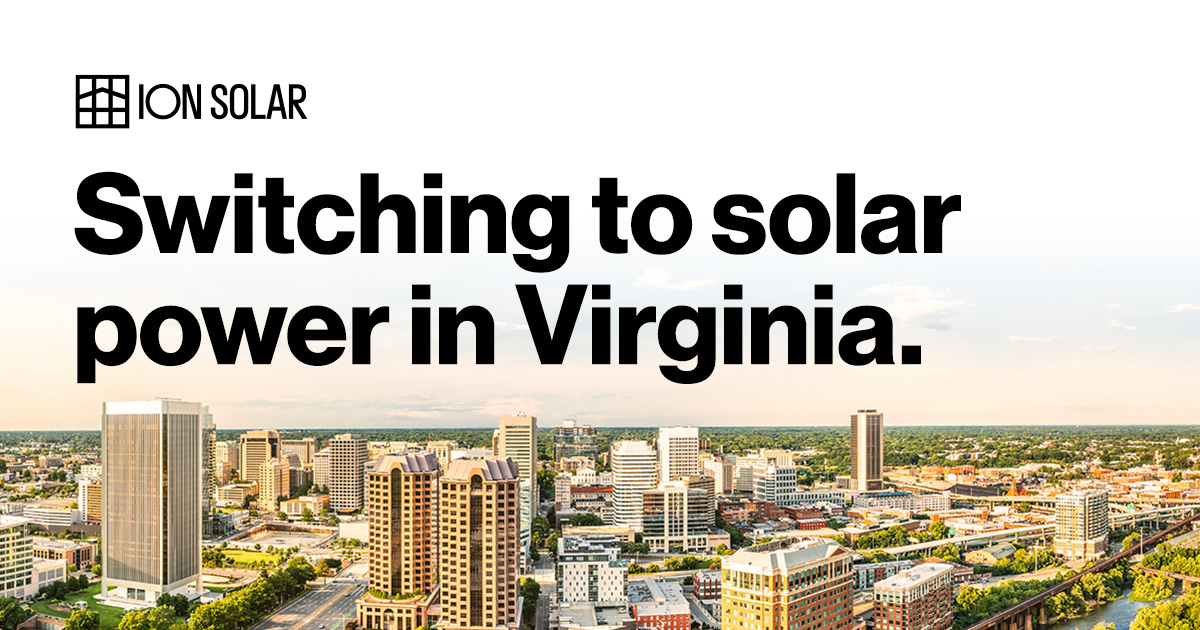 Switching to solar power in Virginia | ION Solar
