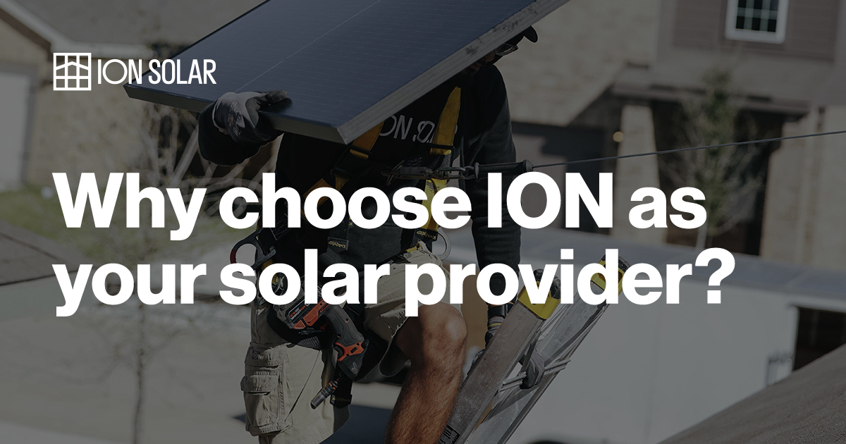 Why choose ION as your solar provider? | ION Solar