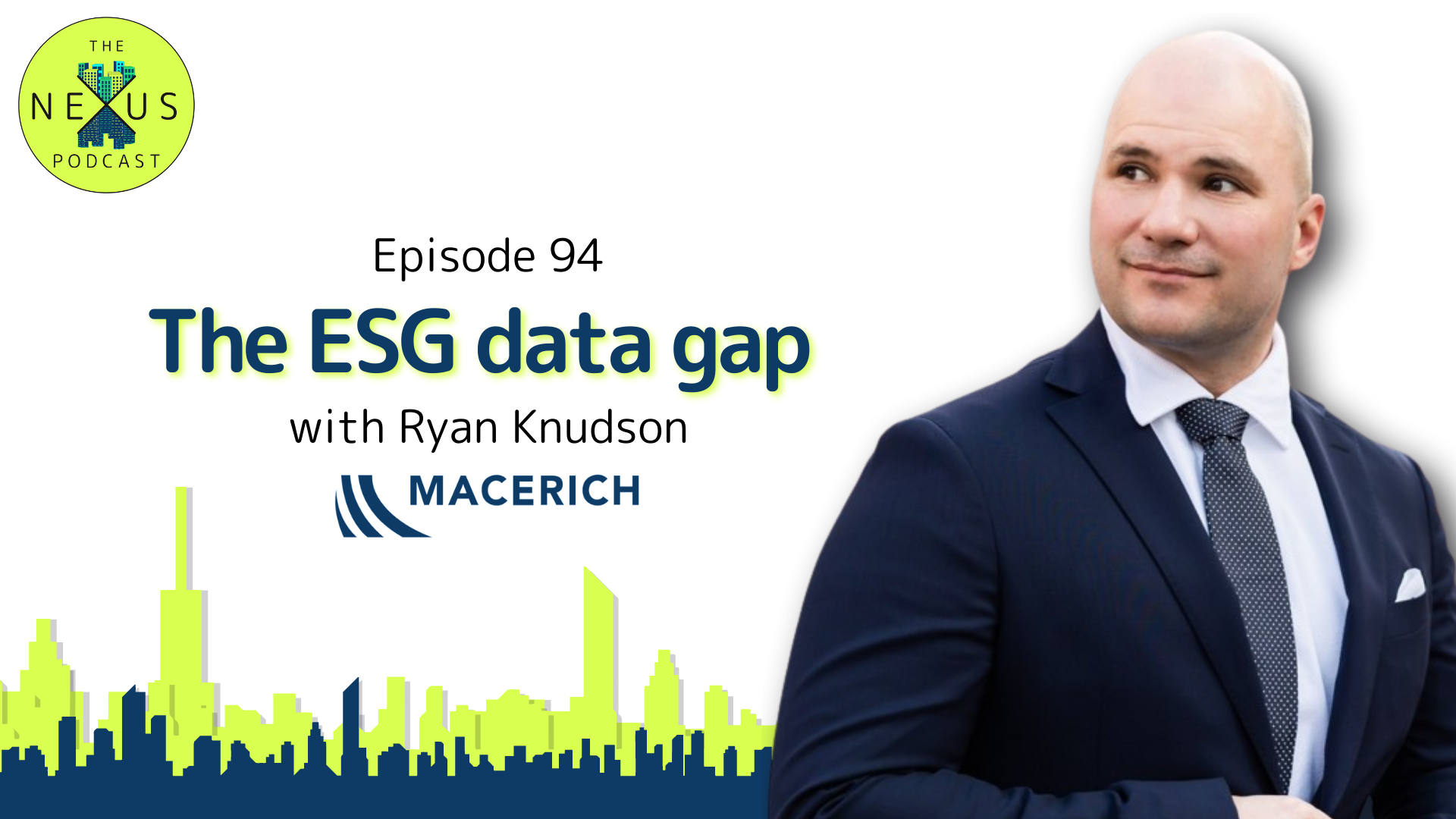 🎧 #094: The ESG data gap with Ryan Knudson | Nexus Labs