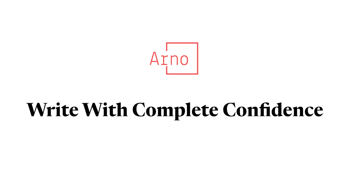 Arno - Write With Complete Confidence