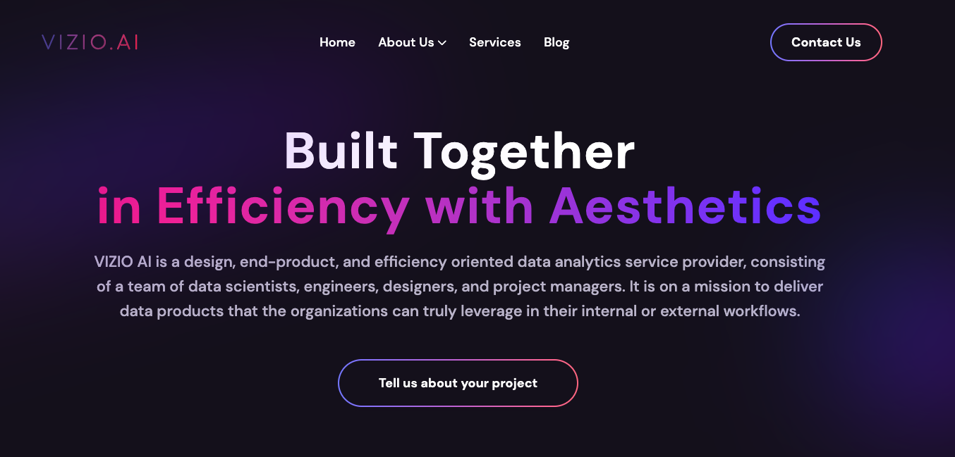 Vizio AI | Built together in efficiency with aesthetics