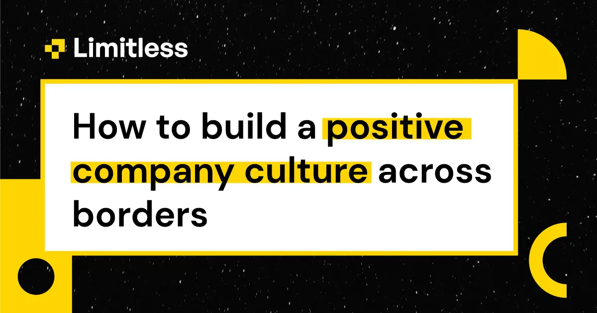 How to build a positive company culture across borders