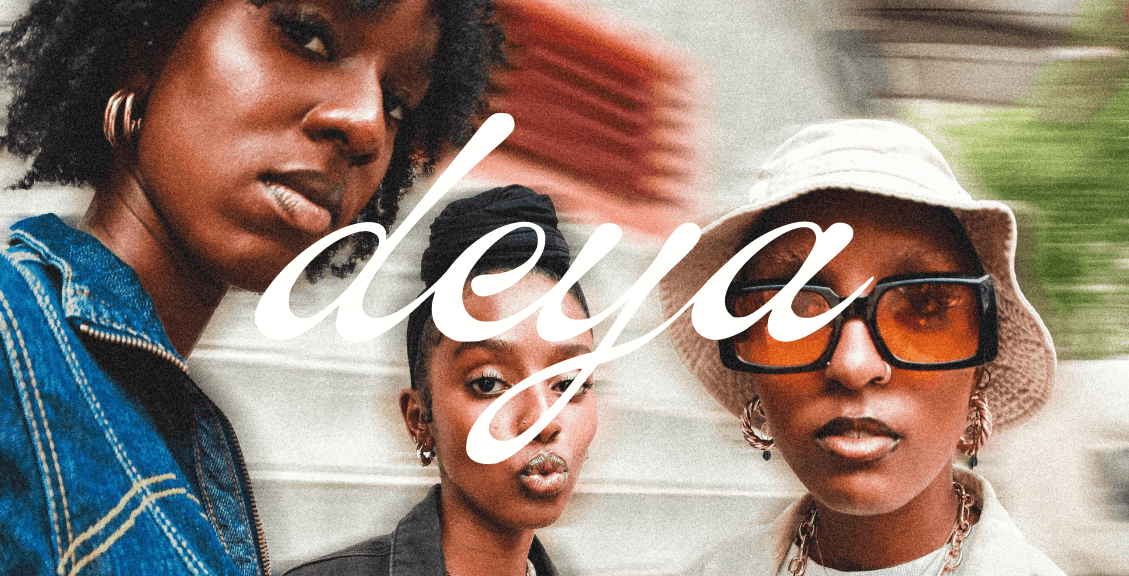 Deya | Black creatives are Deya.