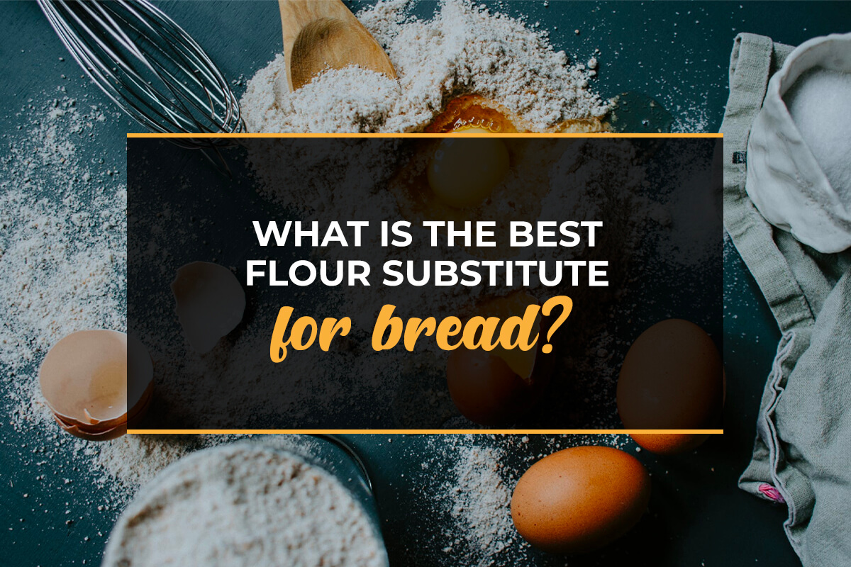 What is the best flour substitute for bread? – Comfy Kitchen