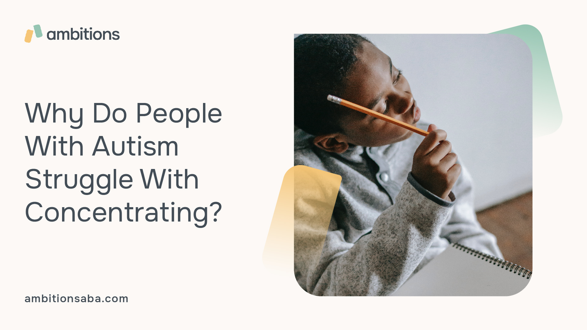 Autism and Focus Issues: Paying Attention On The Spectrum