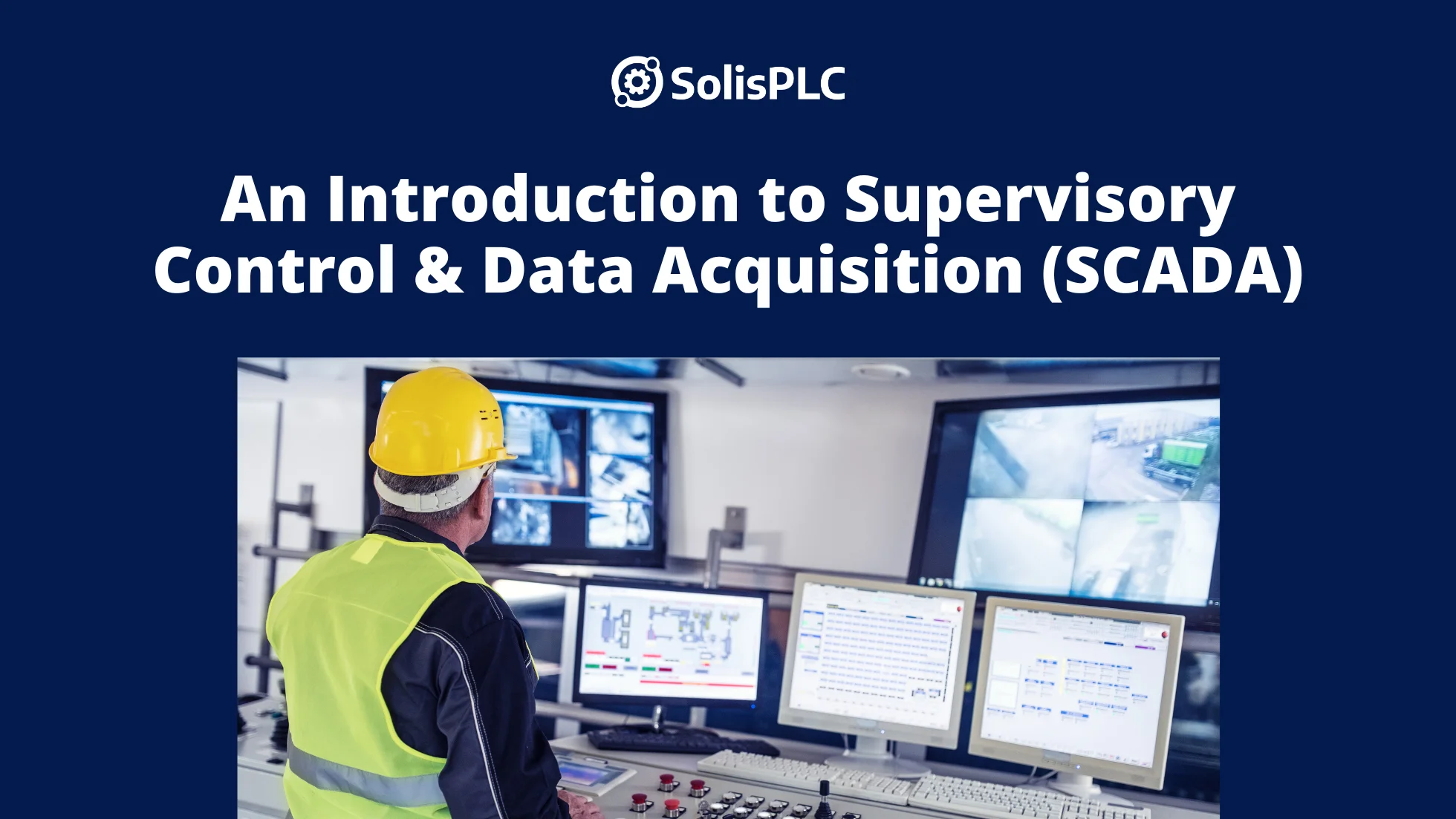 A Starter Guide to SCADA